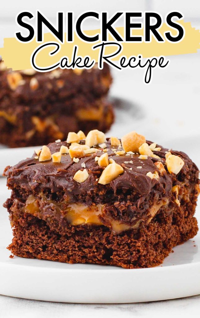 Snickers Cake - Pass the Dessert